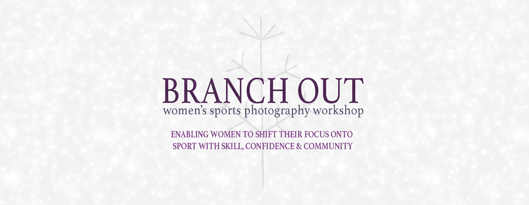 Branch Out: Women’s Sports Photography Workshop 2023